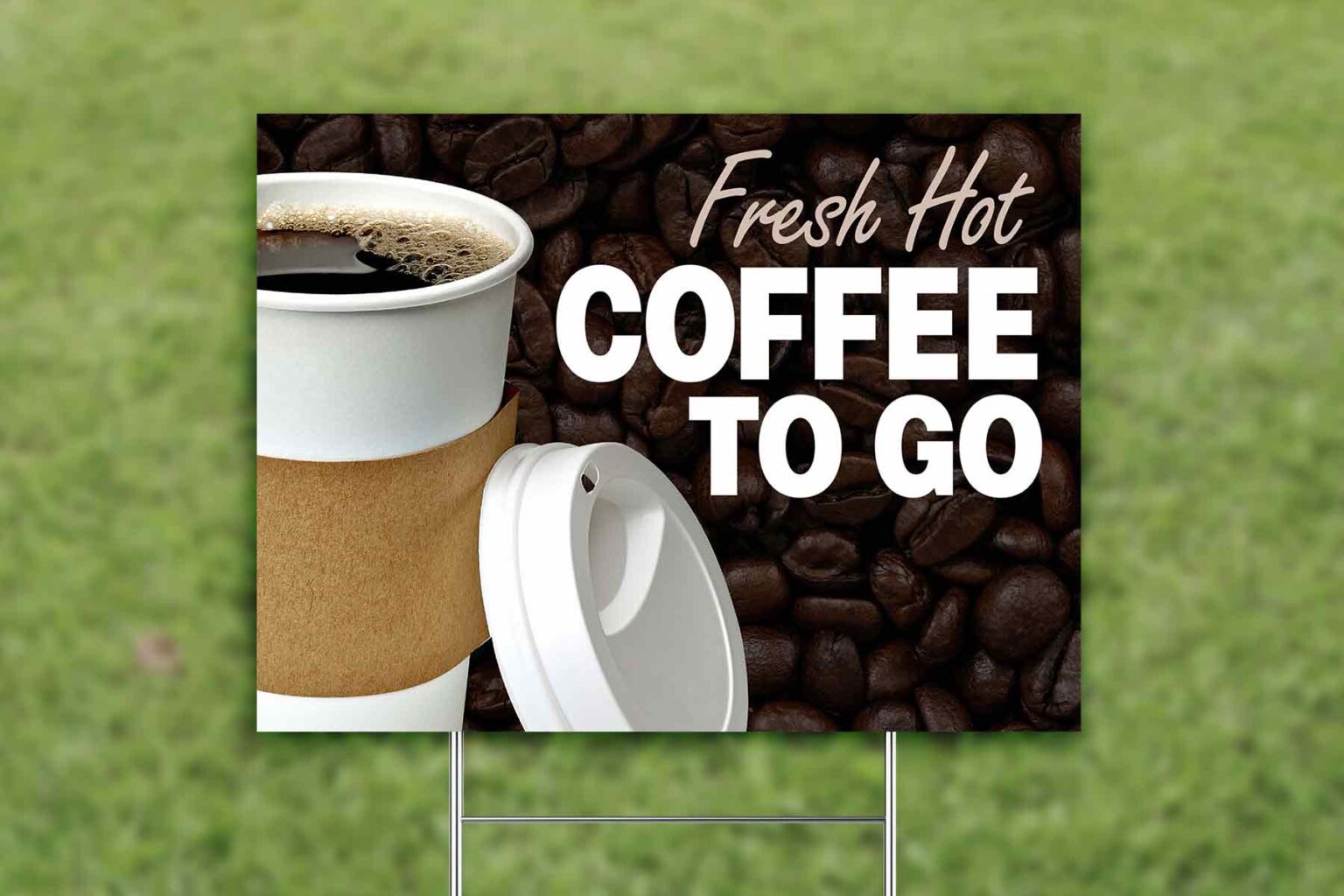 "Fresh Hot Coffee To Go!" - Yard Grass Sign
